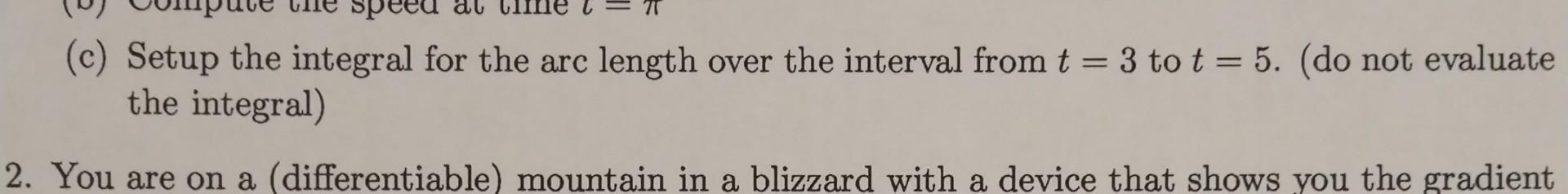 Solved 1. Consider the curve r(t)= sin(t),ln(t),2t+t6 (c) | Chegg.com