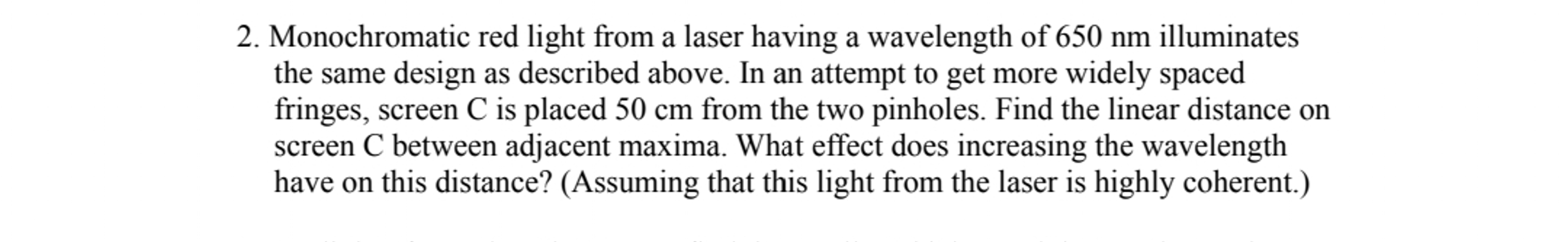 Solved Monochromatic red light from a laser having a | Chegg.com