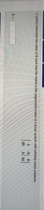 Solved (1 point) Determine the value of h such that the | Chegg.com