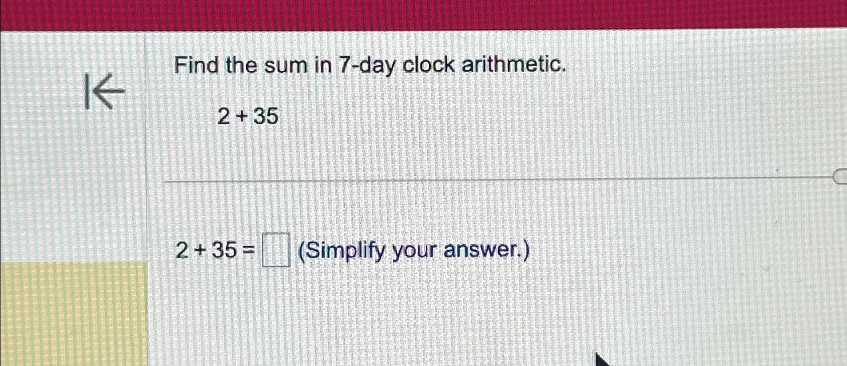 Solved Find the sum in 7-day clock | Chegg.com