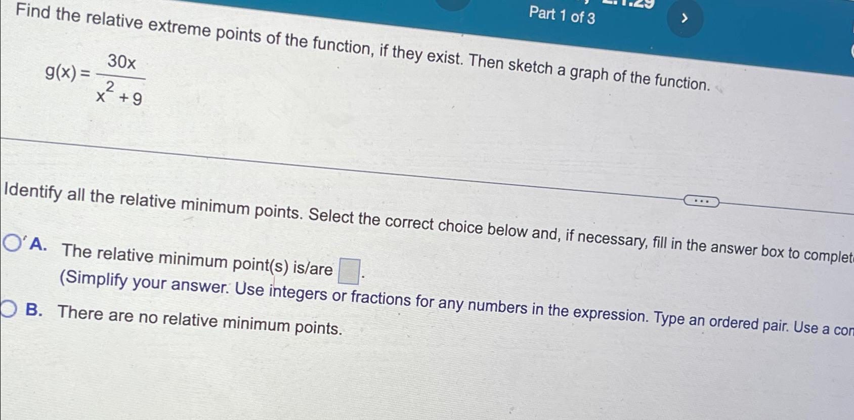 Solved Part 1 ﻿of 3Find the relative extreme points of the | Chegg.com
