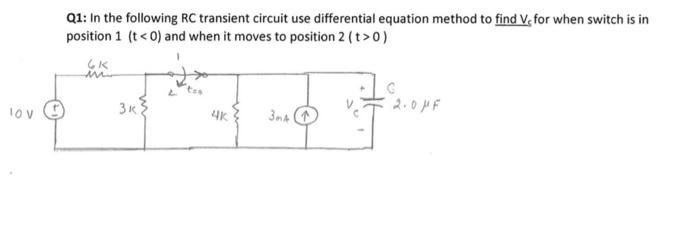 Solved Q1: In the following RC transient circuit use | Chegg.com