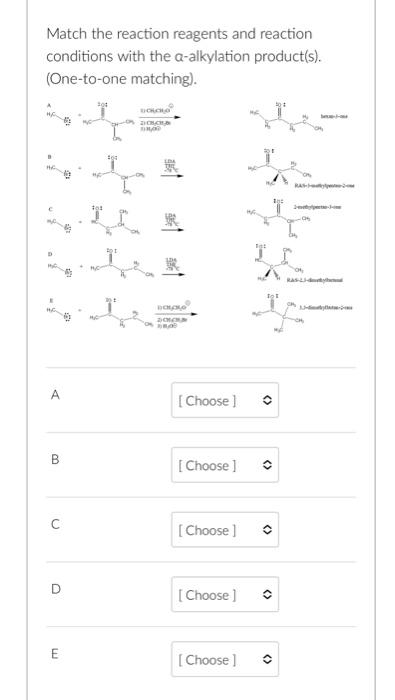 Solved Match the reaction reagents and reaction conditions | Chegg.com