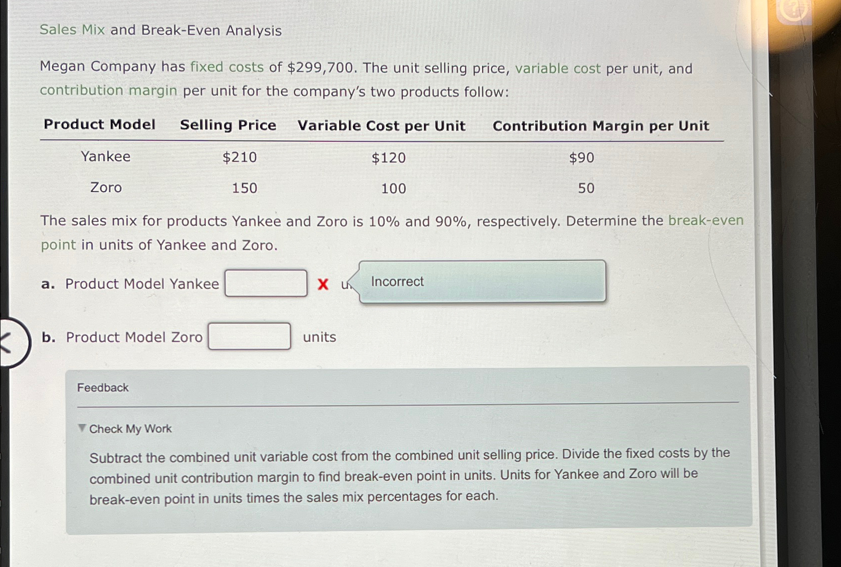 Solved Sales Mix and Break-Even AnalysisMegan Company has | Chegg.com