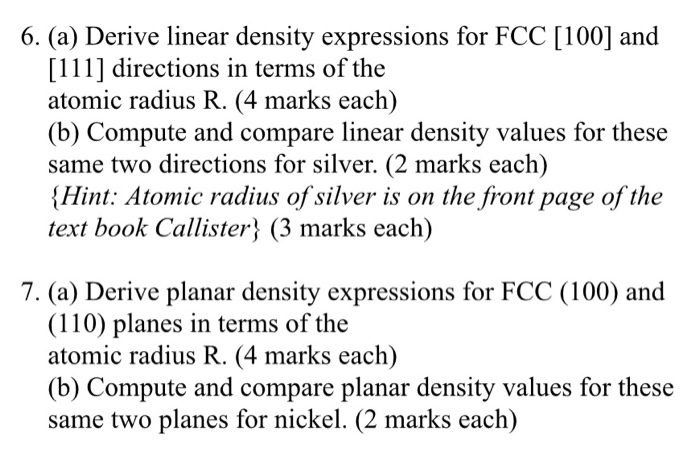 Solved 6. (a) Derive linear density expressions for FCC | Chegg.com