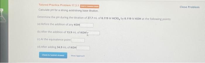 Solved Tutored Practice Problem 17,3.1 Calculate pH for a | Chegg.com