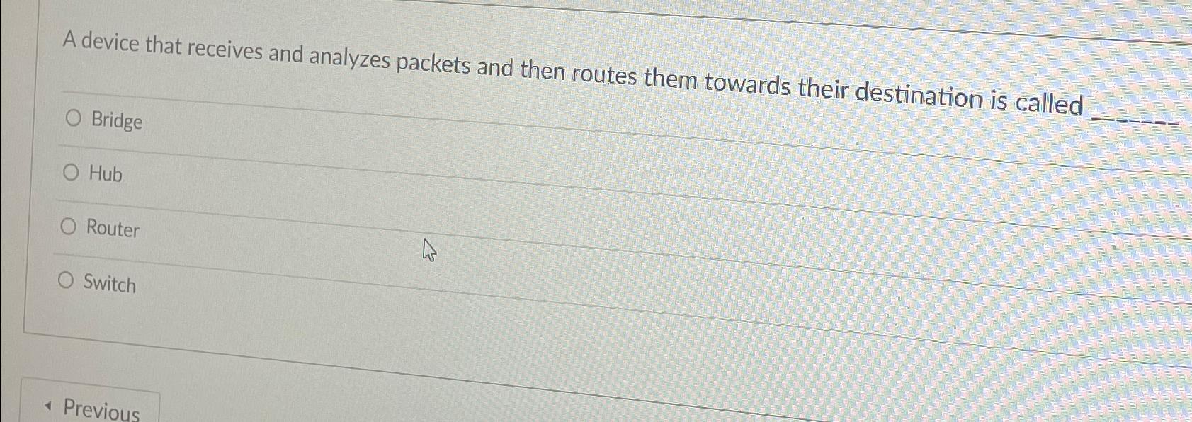 Solved A device that receives and analyzes packets and then | Chegg.com