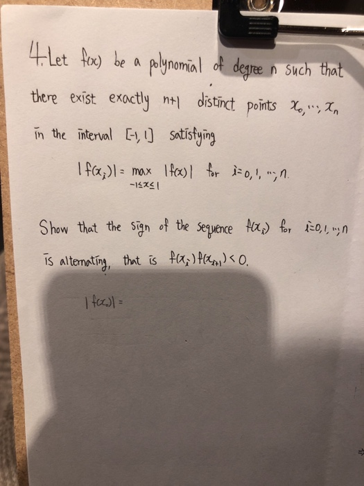 Solved show that the sign of the sequence f(xi) for i=0,1,2, | Chegg.com