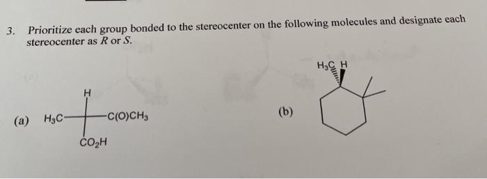 Solved 3. Prioritize each group bonded to the stereocenter | Chegg.com