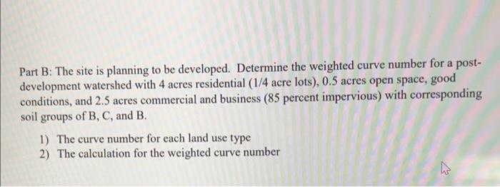 Solved Part A: Determine the weighted curve number for a | Chegg.com