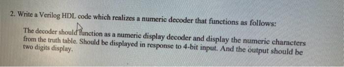 Solved 2 Write A Verilog Hdl Code Which Realizes A Numeric
