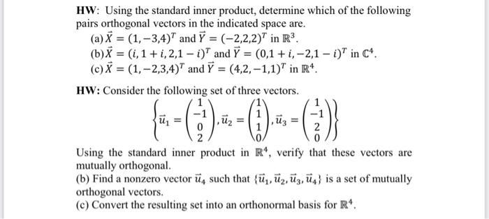 Solved HW: Using the standard inner product, determine which | Chegg.com