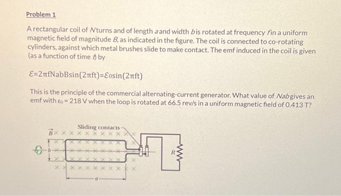 Solved A rectangular coil of N turns and of length a and | Chegg.com