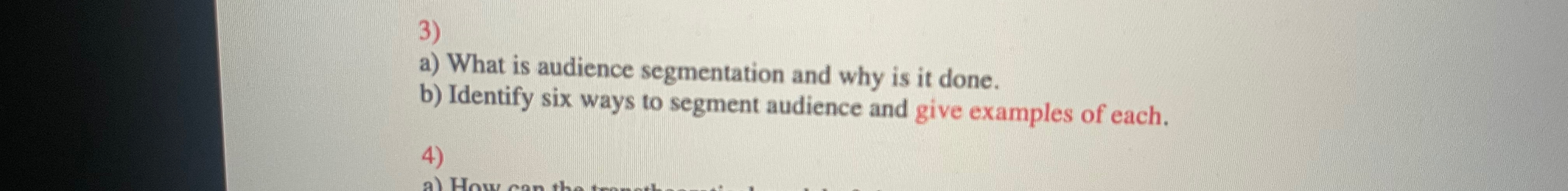 Solved a) ﻿What is audience segmentation and why is it | Chegg.com
