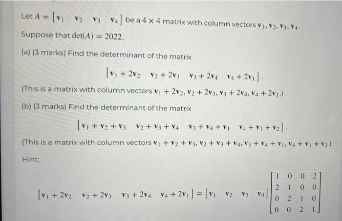 Solved Let A=[v1v2v3v4] be a 4×4 matrix with column vectors | Chegg.com