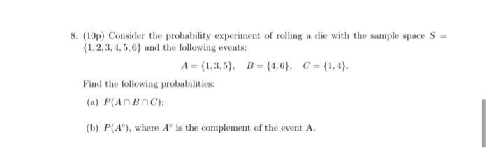 Solved (10p) Consider the probability experiment of rolling | Chegg.com