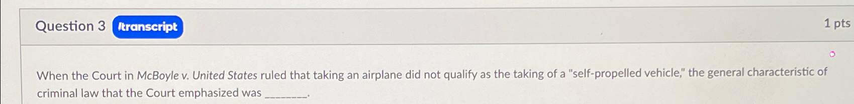 Solved Question 3When the Court in McBoyle v. ﻿United States | Chegg.com
