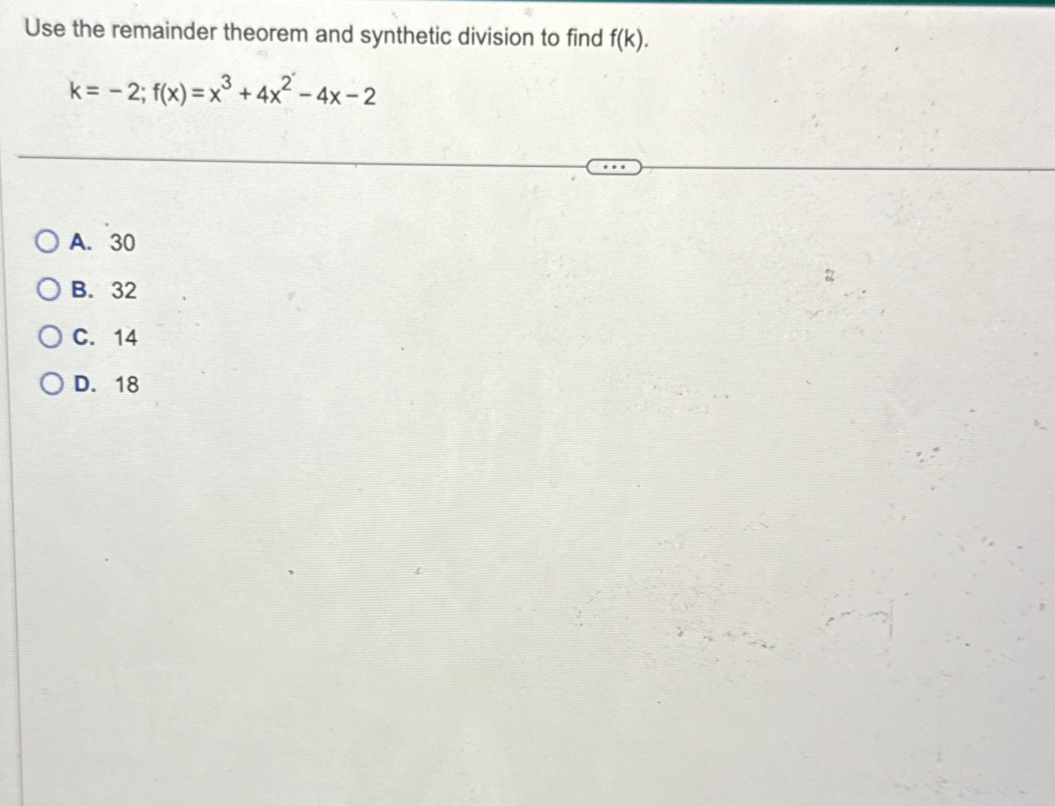 Solved Use the remainder theorem and synthetic division to | Chegg.com