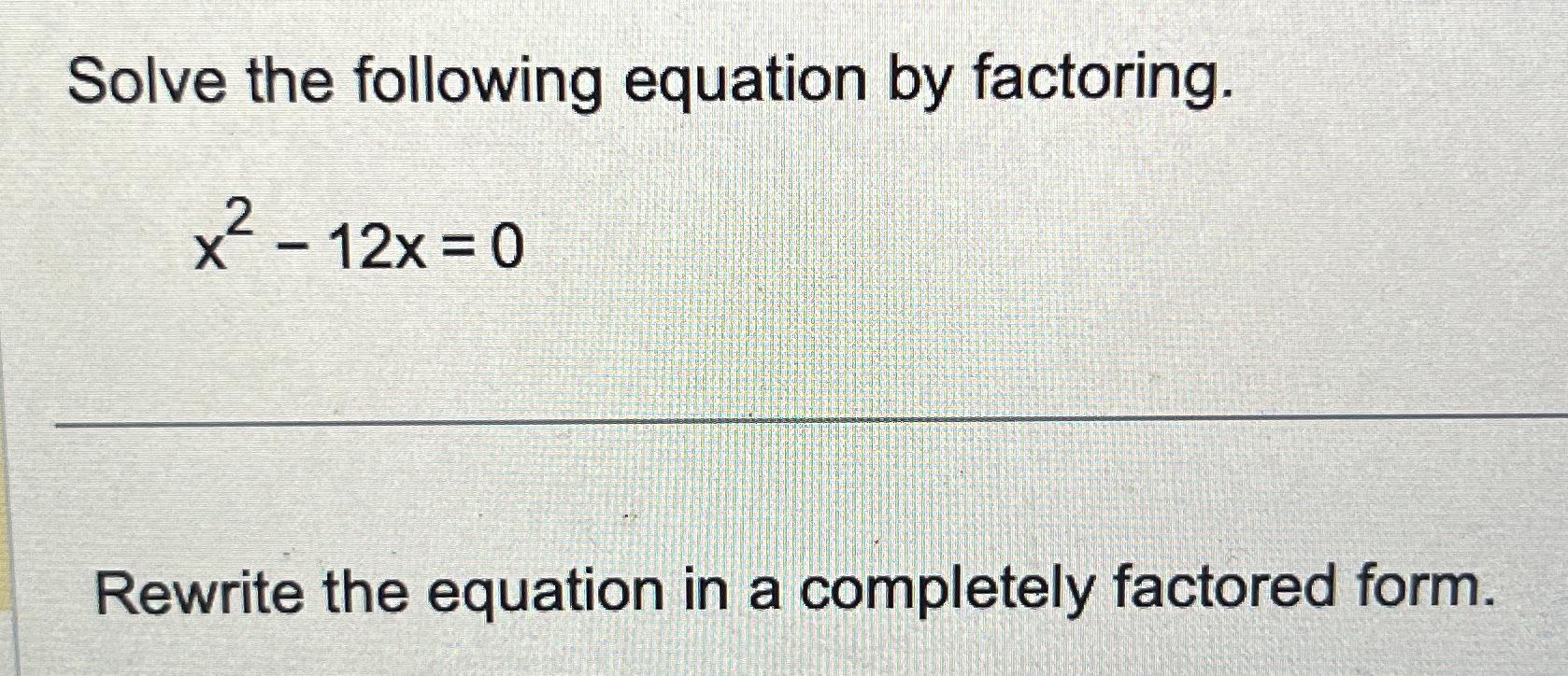 Solved Solve the following equation by | Chegg.com