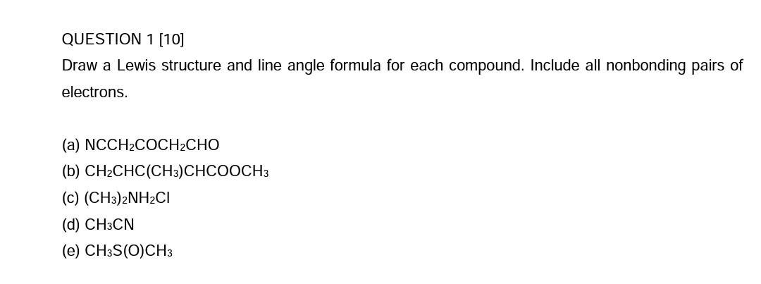 Solved QUESTION 1 [10] Draw a Lewis structure and line angle | Chegg.com