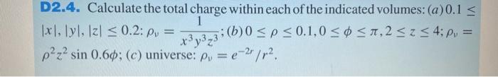 Solved D2.4. Calculate the total charge within each of the | Chegg.com