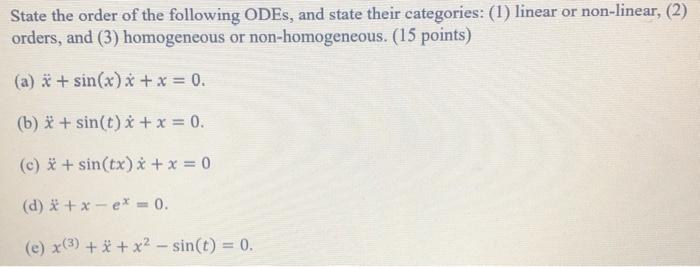 Solved State the order of the following ODEs, and state | Chegg.com