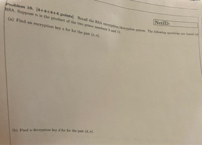 Solved Problem 10, [4+4+4+4 points ] Recall the RSA | Chegg.com