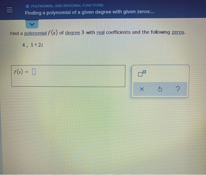 Solved POLYNOMIAL AND RATIONAL FUNCTIONS Finding a | Chegg.com