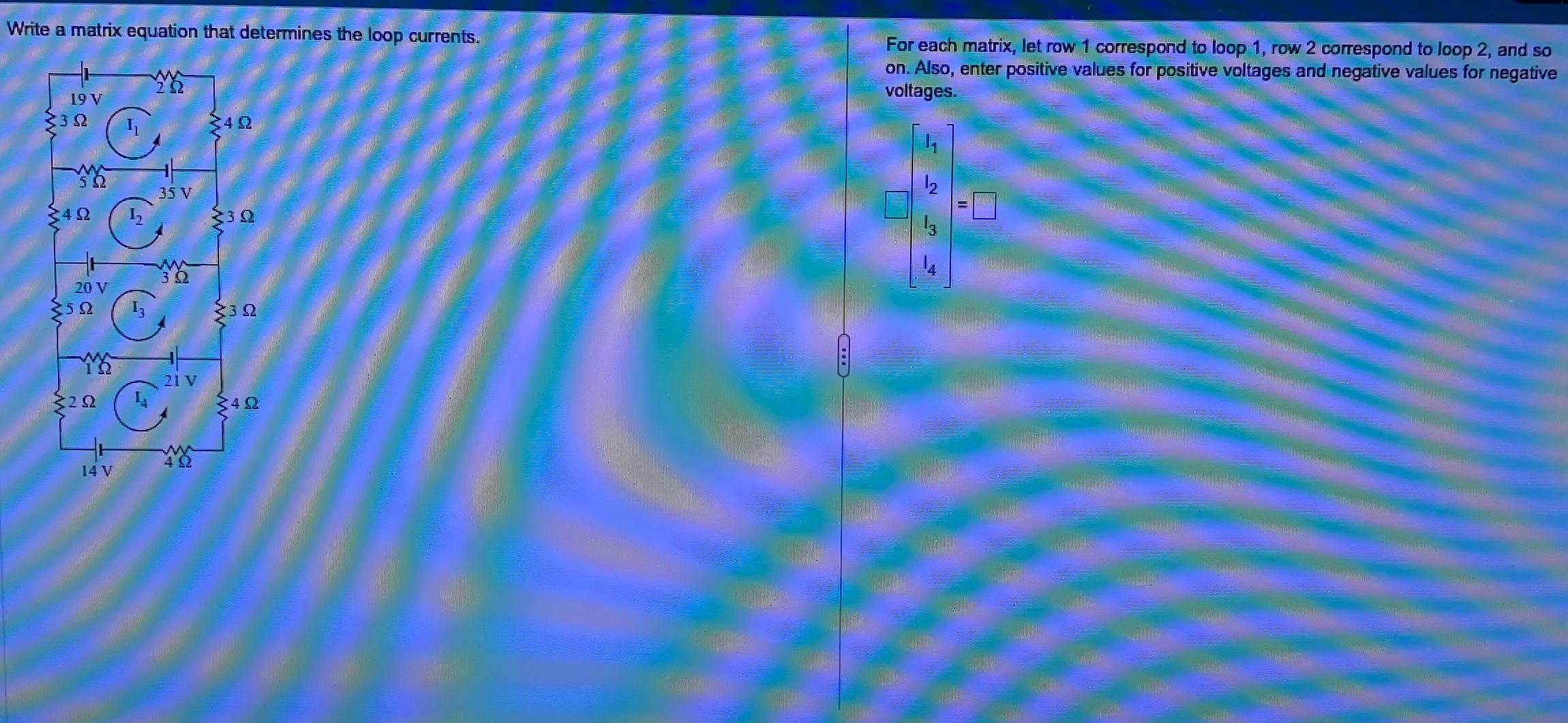 Solved Write a matrix equation that determines the loop | Chegg.com