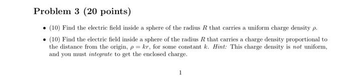 Solved roblem 3 (20 points) - (10) Find the electric field | Chegg.com