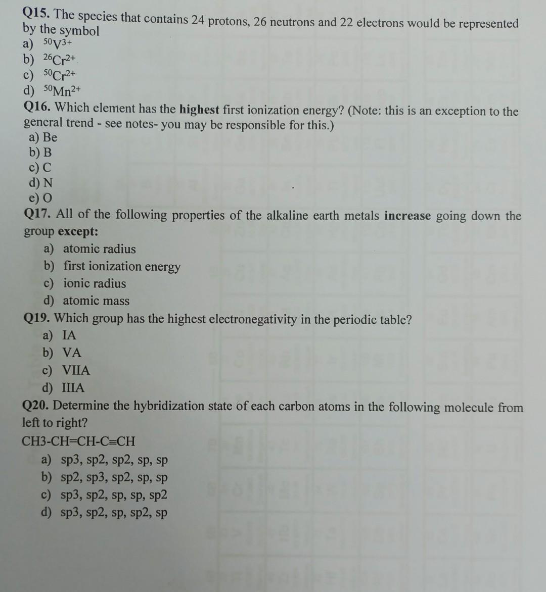 Solved Q15. The species that contains 24 protons, 26 | Chegg.com