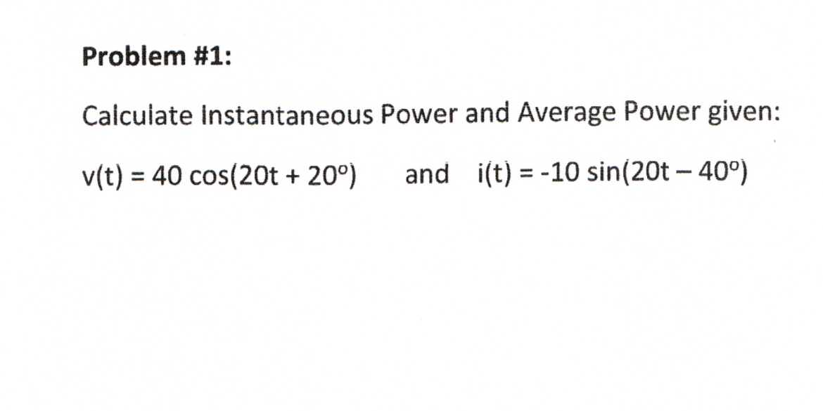 Solved Problem #1:Calculate Instantaneous Power and Average | Chegg.com