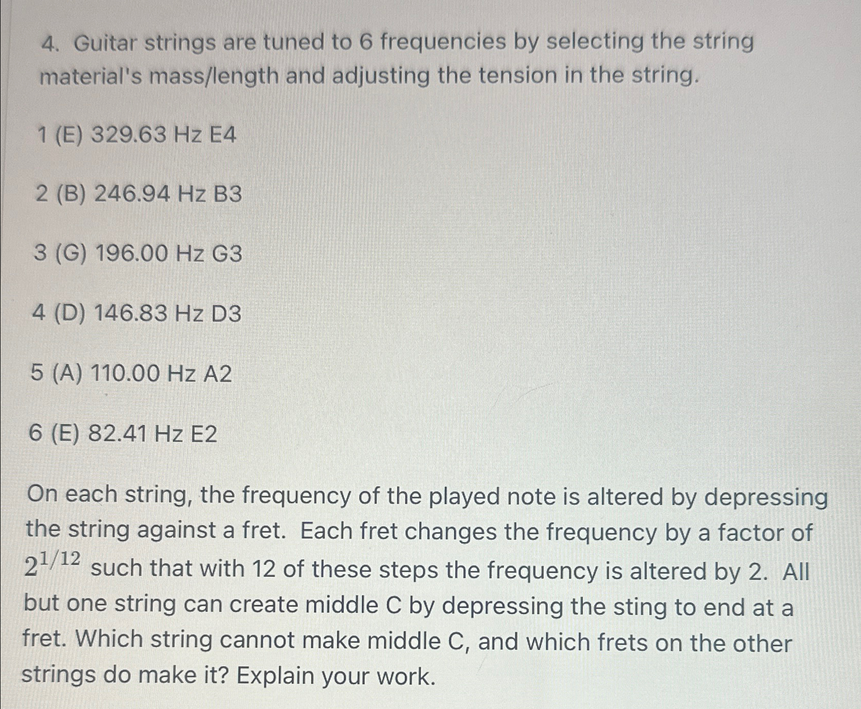 Solved Guitar strings are tuned to 6 ﻿frequencies by | Chegg.com