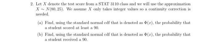 Solved 2. Let X denote the test score from a STAT 3110 class | Chegg.com