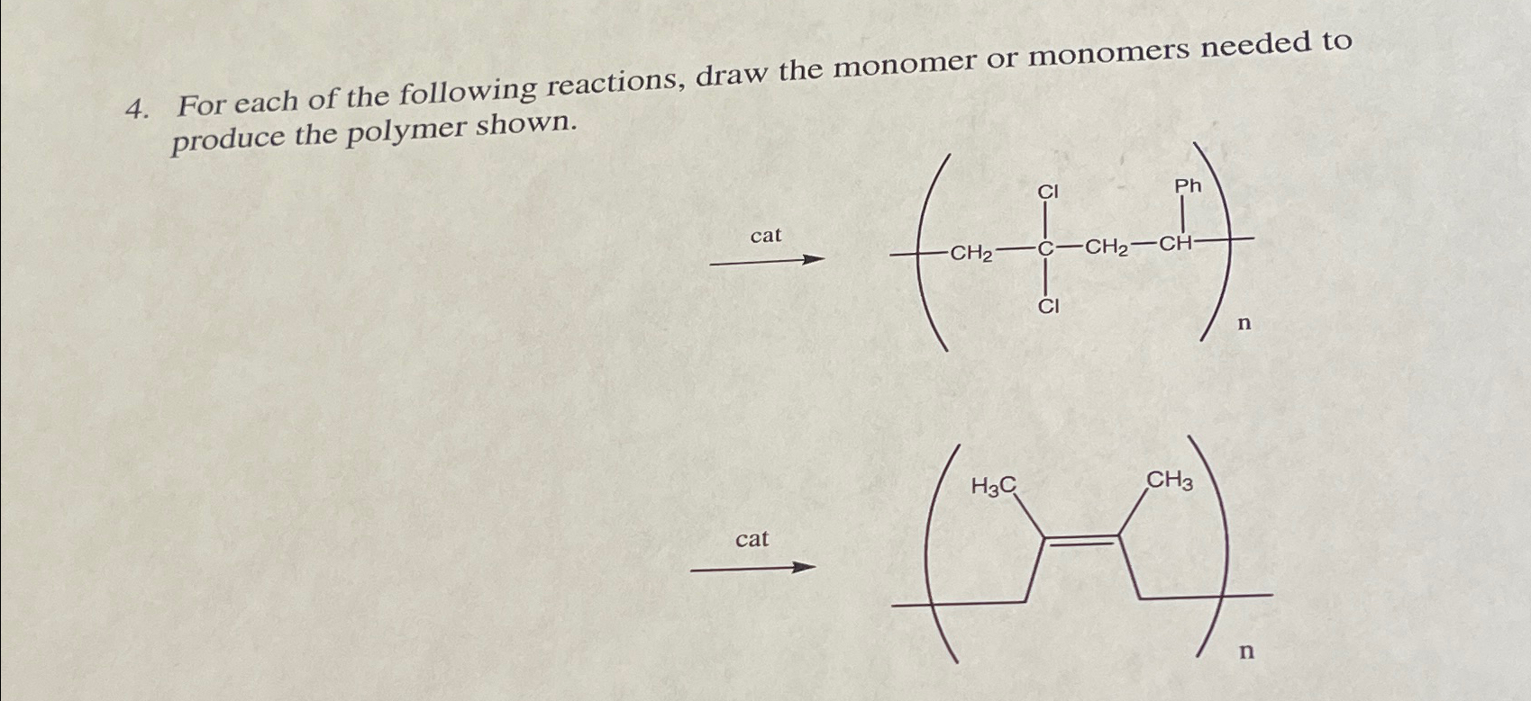 Solved For each of the following reactions, draw the monomer | Chegg.com