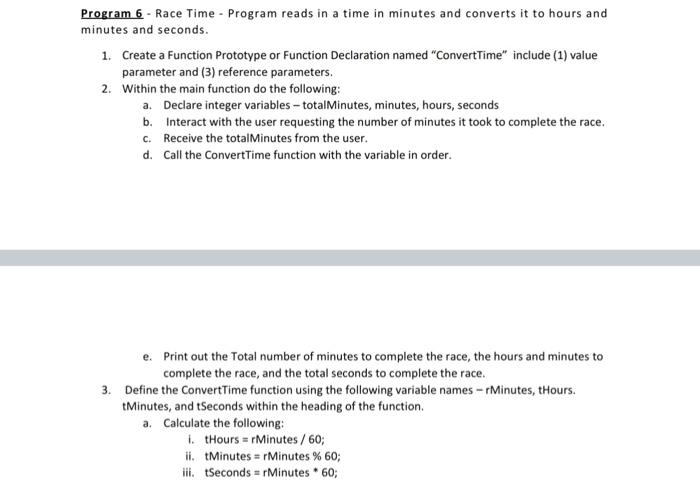 Solved Program 6 - Race Time - Program reads in a time in | Chegg.com