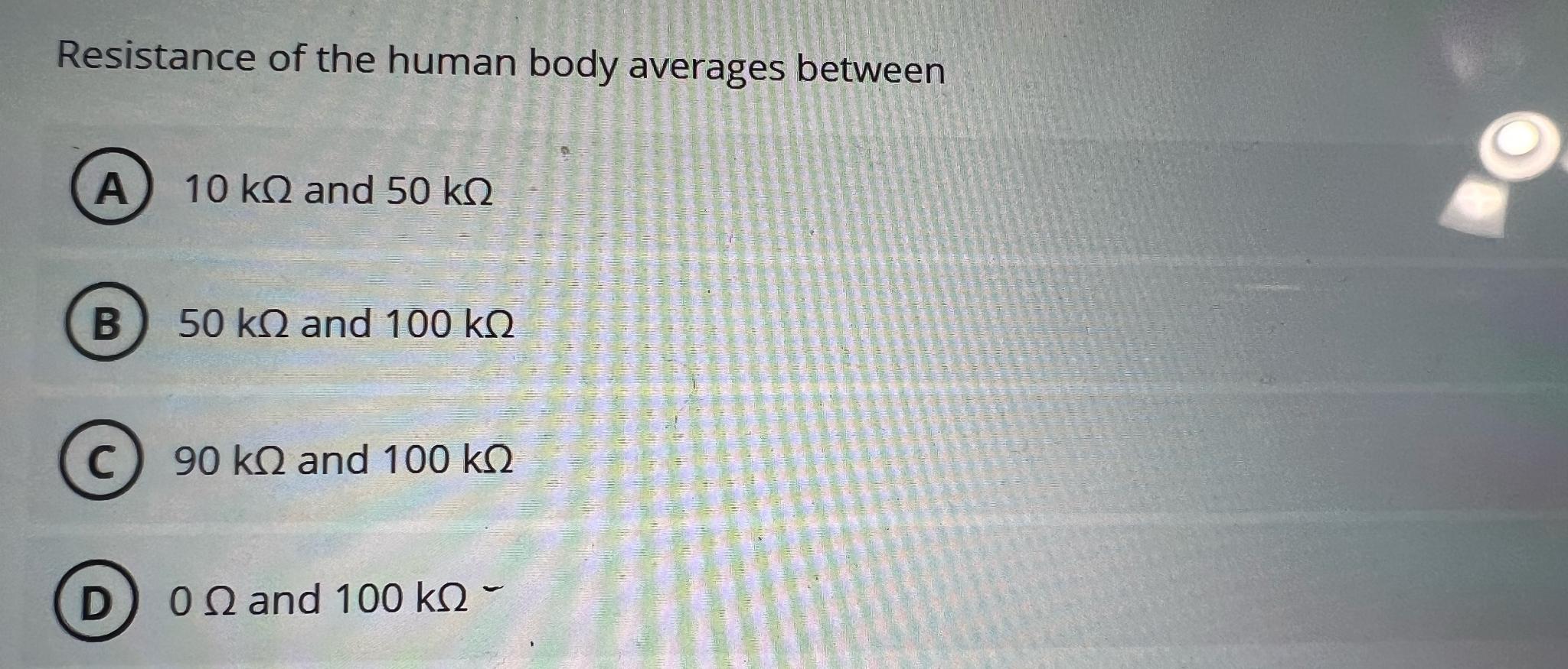 Solved Resistance of the human body averages between10kΩ | Chegg.com