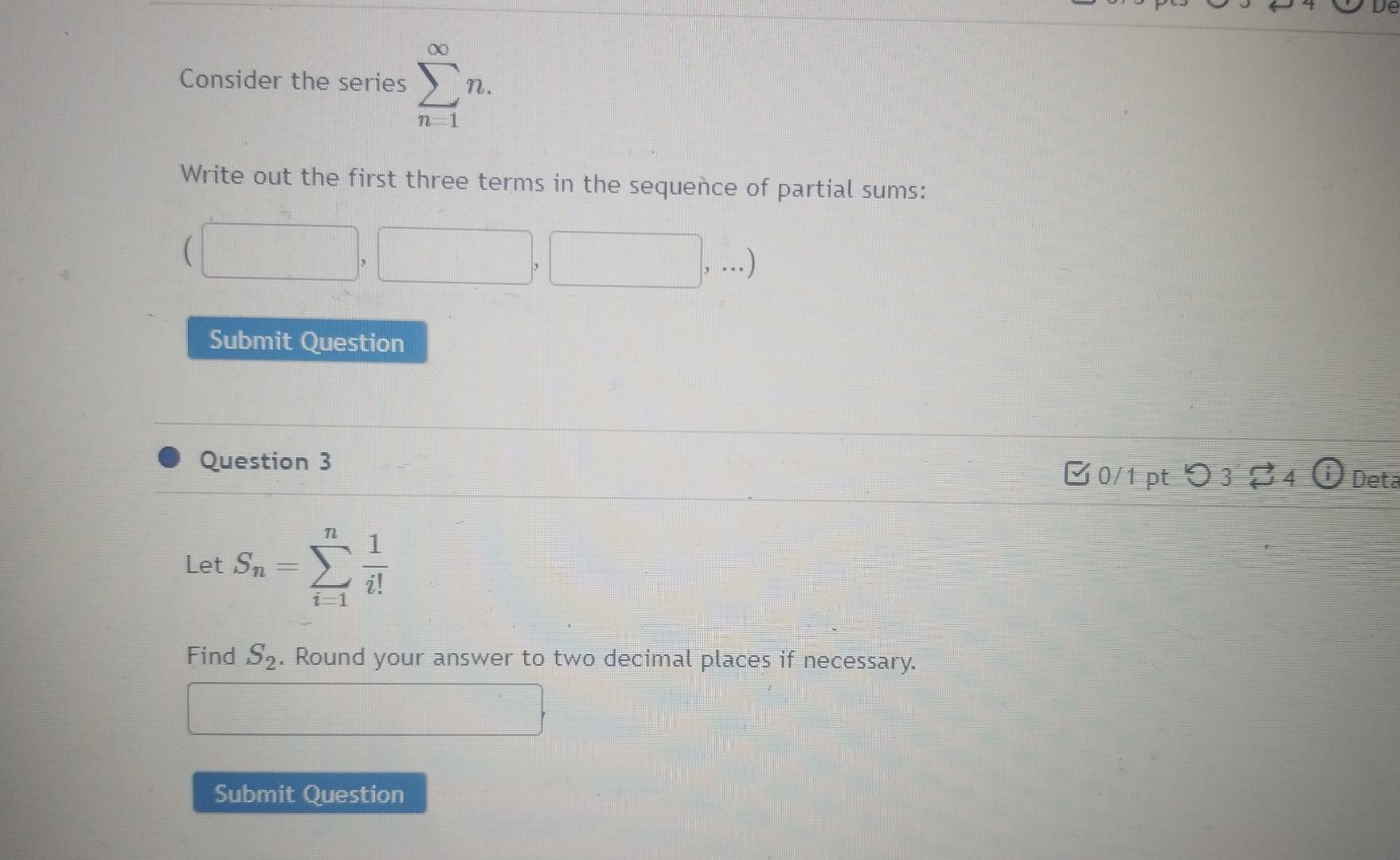 Solved Consider the series ∑n=1∞n. Write out the first three | Chegg.com