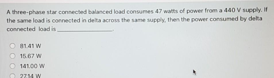 Solved A three-phase star connected balanced load consumes | Chegg.com