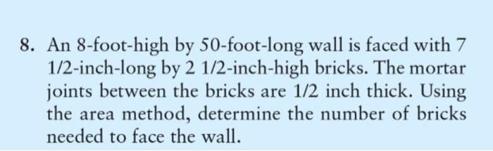 Solved 8. An 8-foot-high by 50 -foot-long wall is faced with | Chegg.com