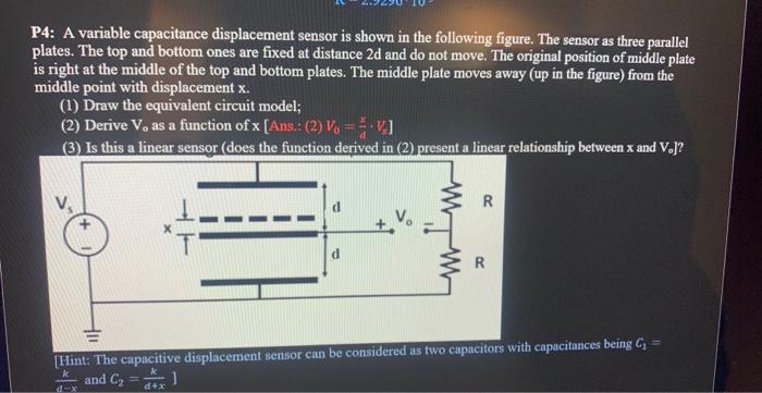 Solved P4: A variable capacitance displacement sensor is | Chegg.com