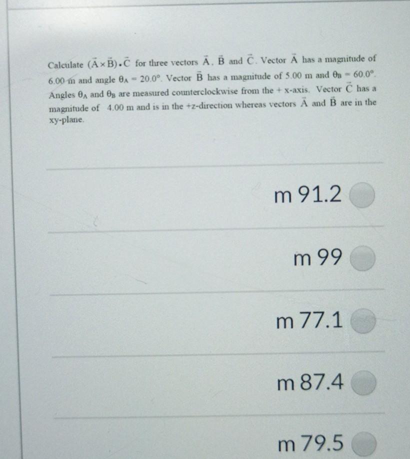 Solved Calculate (AXB).C for three vectors A. B and C. | Chegg.com