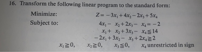 Solved 16. Transform the following linear program to the | Chegg.com
