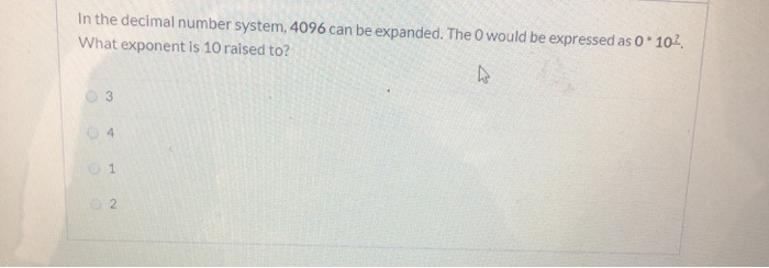 Solved In the decimal number system, 4096 can be expanded. | Chegg.com