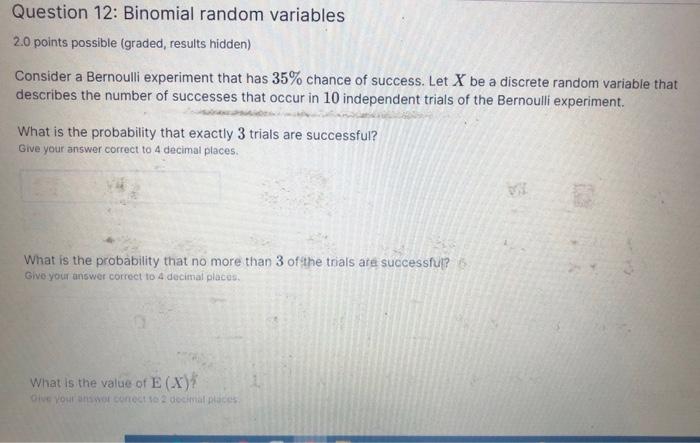 Solved Question 12: Binomial random variables 2.0 points | Chegg.com