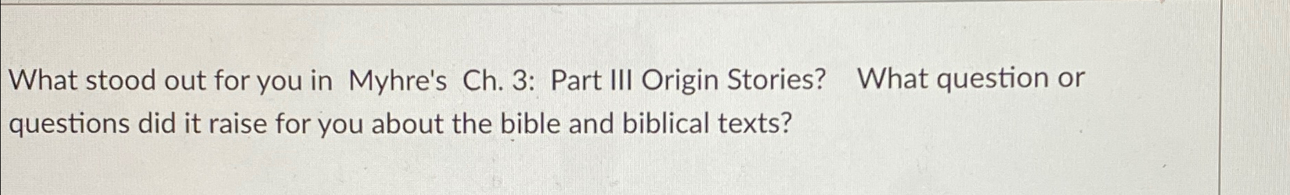 Solved What stood out for you in Myhre's Ch. 3: Part III | Chegg.com Solved What stood out for you in Myhre's Ch. 3: Part III | Chegg.com