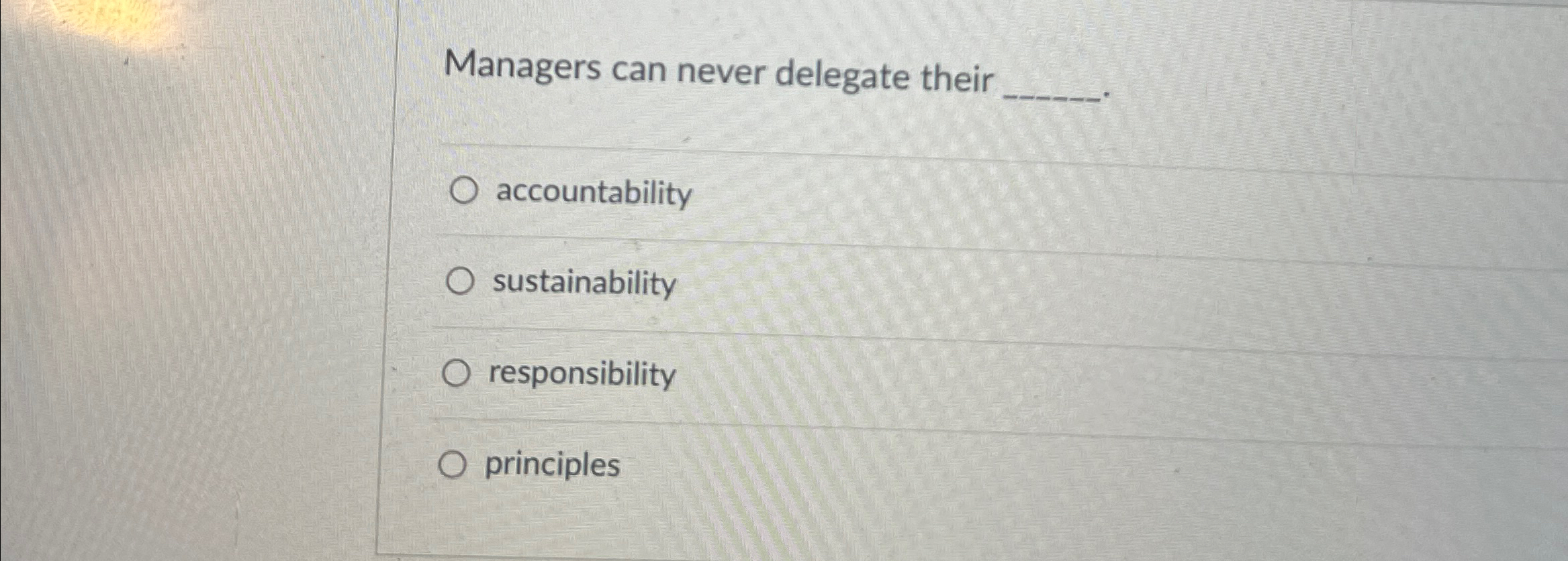Solved Managers can never delegate | Chegg.com