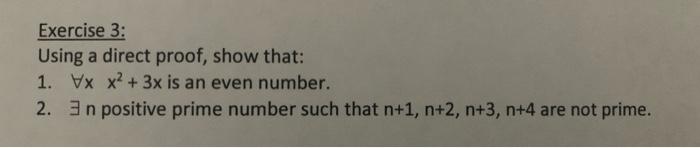 Solved Exercise 3: Using a direct proof, show that: 1. | Chegg.com