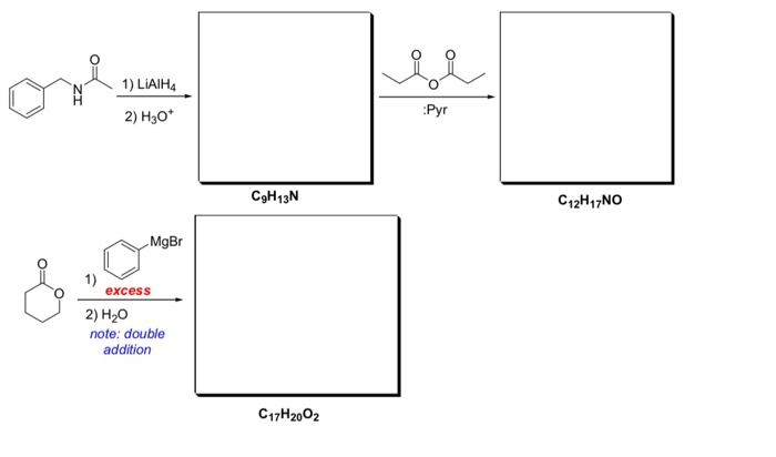 Solved 1) LIAIH4 2) H30* :Pyr C9H13N C12H17 NO MgBr excess | Chegg.com