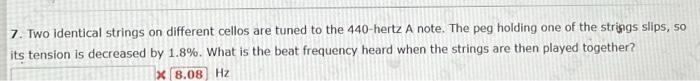 Solved 7. Two identical strings on different cellos are | Chegg.com